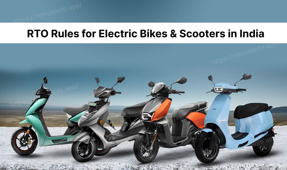 RTO Rules for Electric Bikes & Scooters in India